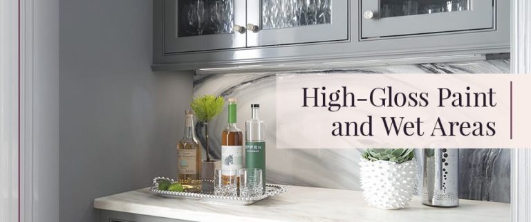 High-Gloss Paint and Wet Areas | Kitchens, Bathrooms & More